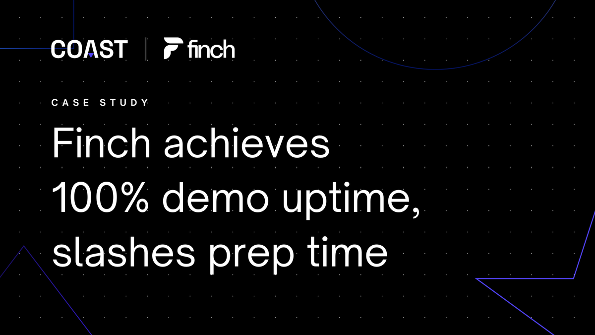 How Finch achieves 100% Demo Uptime while Slashing Prep Time